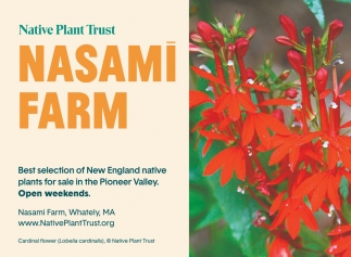 Nasami Farm, Native Plant Trust, Framingham, MA